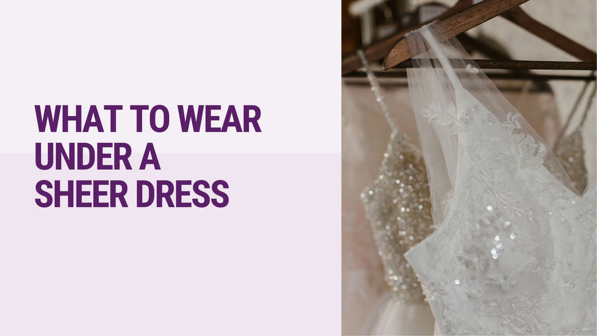 Sheer Elegance: Your Guide to What to Wear Under a Sheer Dress ...