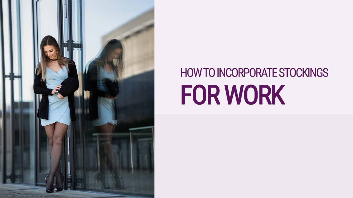 Incorporating Stockings Into Your Business Wardrobe – VienneMilano